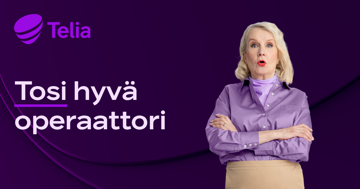 Tosi hyvä operaattori | Telia